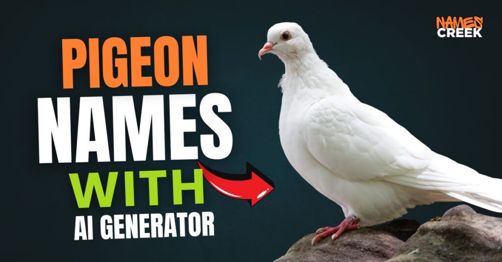 600+ Pigeon Names With An AI Generator