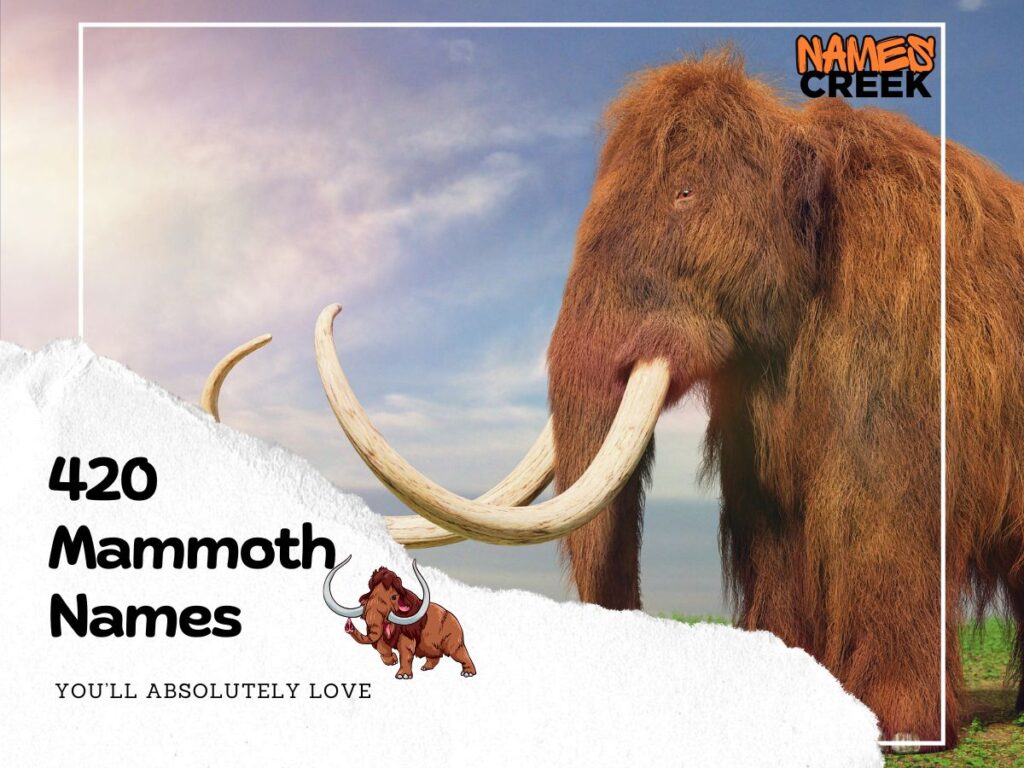 Unique Mammoth Names For Pets And Characters